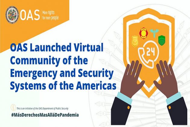 OAS launched virtual community of the emergency and security systems of ...
