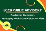 ECCB: Prudential standard - managing real estate valuation risks ...