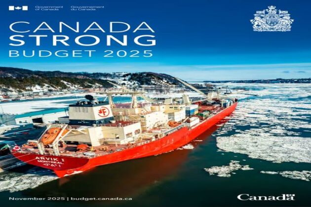 Canada’s budget 2025 plans to build Canada strong - Caribbean News Global